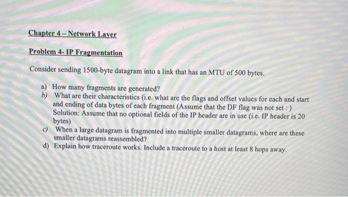 Solved Chapter 4 - Network Layer Problem 4- IP Fragmentation | Chegg.com