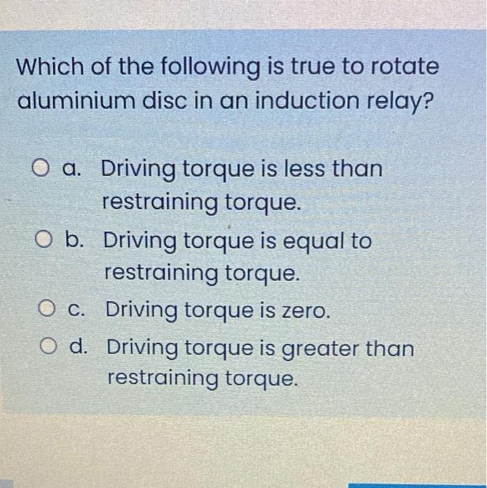 Solved Which of the following is true to rotate aluminium | Chegg.com
