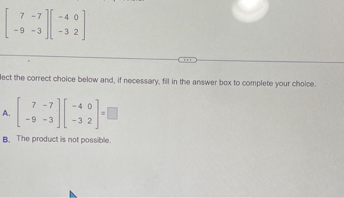 Solved [7−9−7−3][−4−302] lect the correct choice below and, | Chegg.com