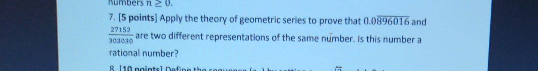 Solved 7. [5 points] Apply the theory of geometric series to | Chegg.com