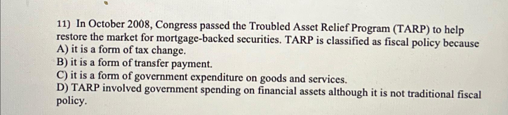Solved In October 2008, ﻿Congress passed the Troubled Asset | Chegg.com
