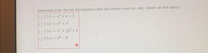 Solved Determine from the list the functions that are | Chegg.com