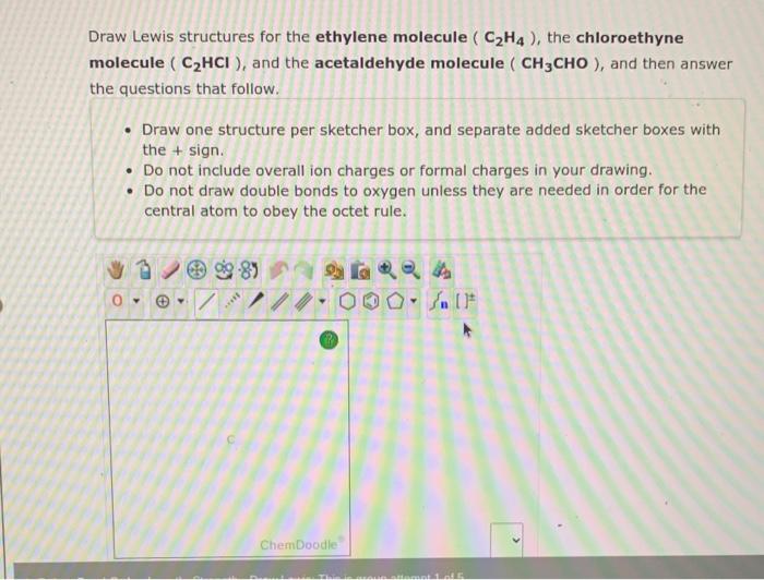 Solved Draw Lewis structures for the ethylene molecule | Chegg.com