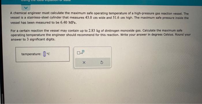 Solved A chemical engineer must calculate the maximum safe | Chegg.com