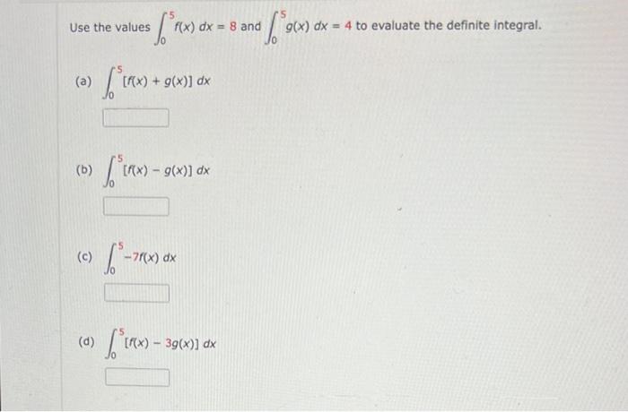Solved Use the values ∫05f(x)dx=8 and ∫05g(x)dx=4 to | Chegg.com
