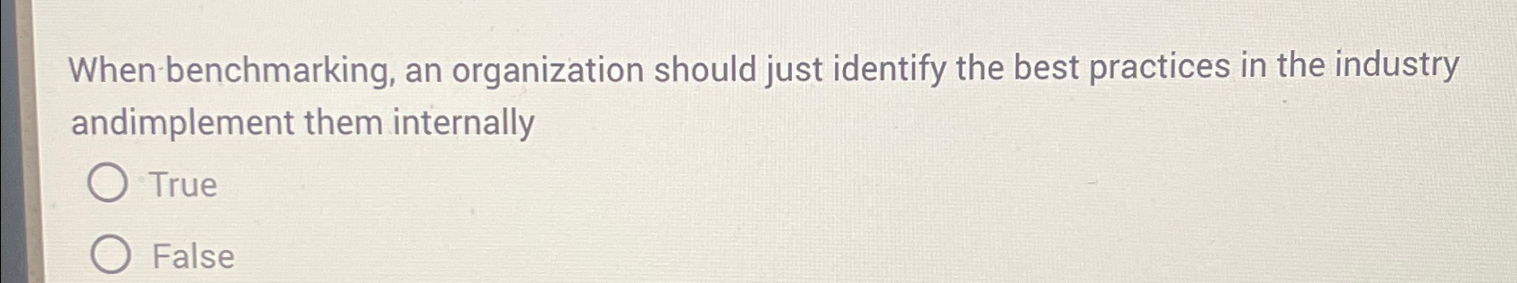 Solved When benchmarking, an organization should just | Chegg.com