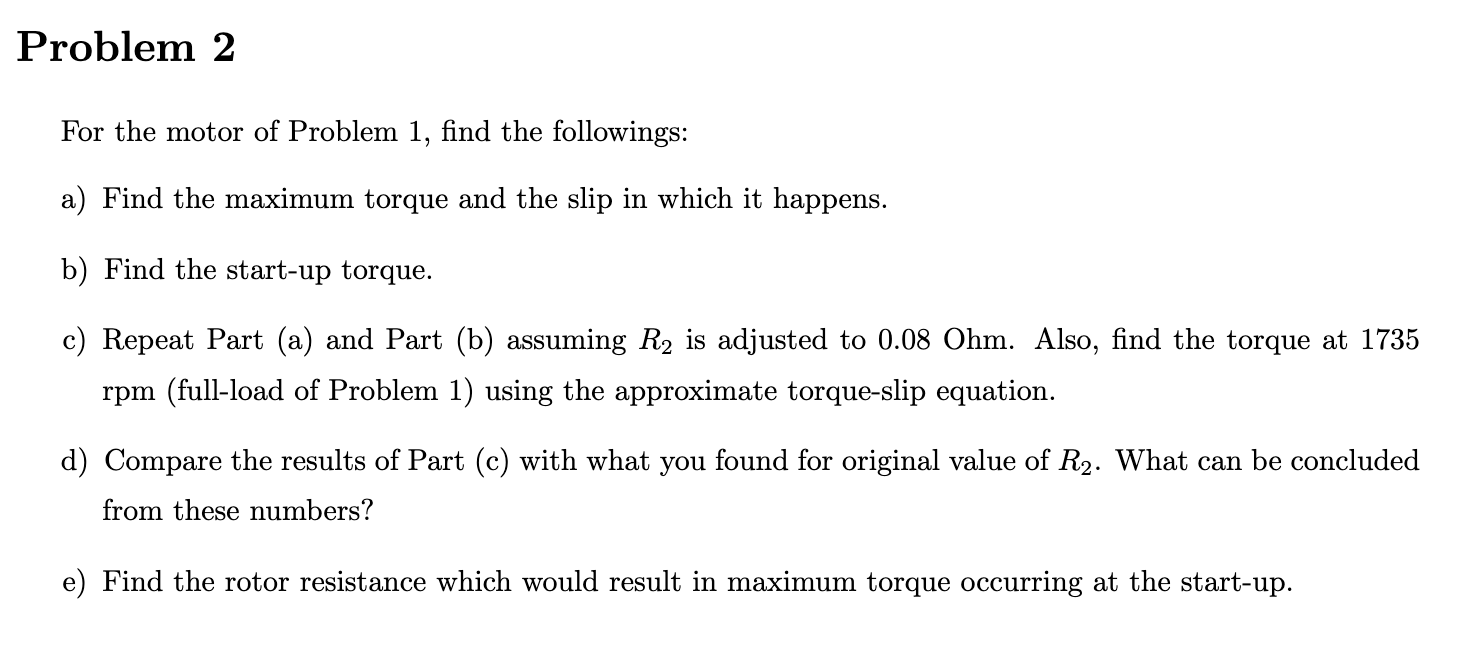 Solved Problem 2For the motor of Problem 1, ﻿find the | Chegg.com