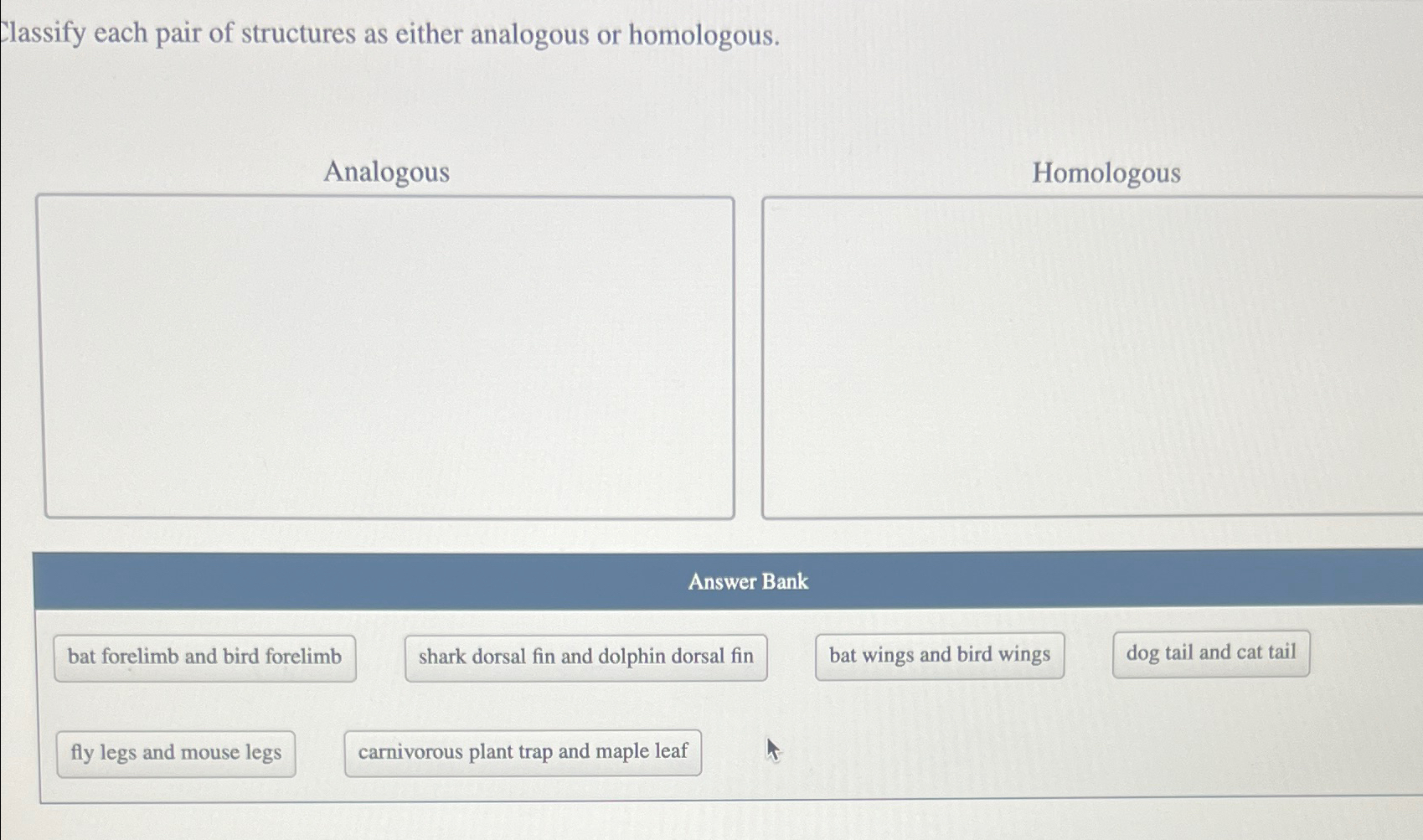 Solved Classify each pair of structures as either analogous | Chegg.com