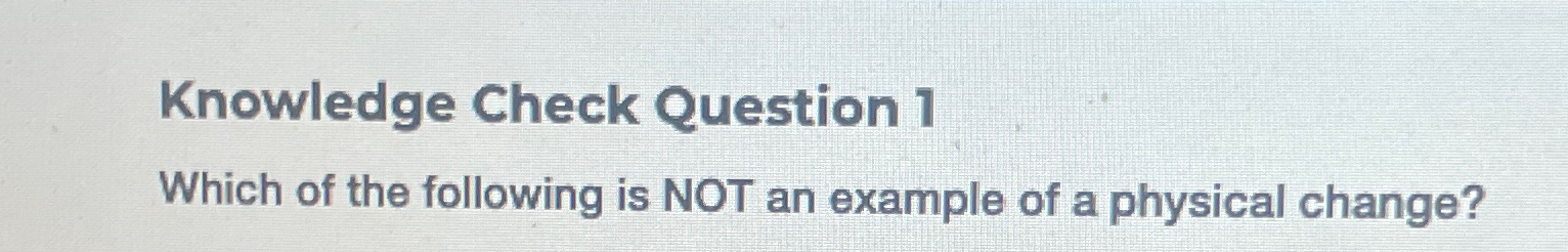 Solved Knowledge Check Question 1Which of the following is | Chegg.com