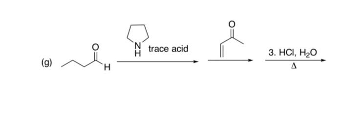 Solved trace acid (g) 3. HCI, H2O A Н. | Chegg.com