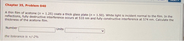 Solved Chapter 35, Problem 040 A thin film of acetone (n = | Chegg.com