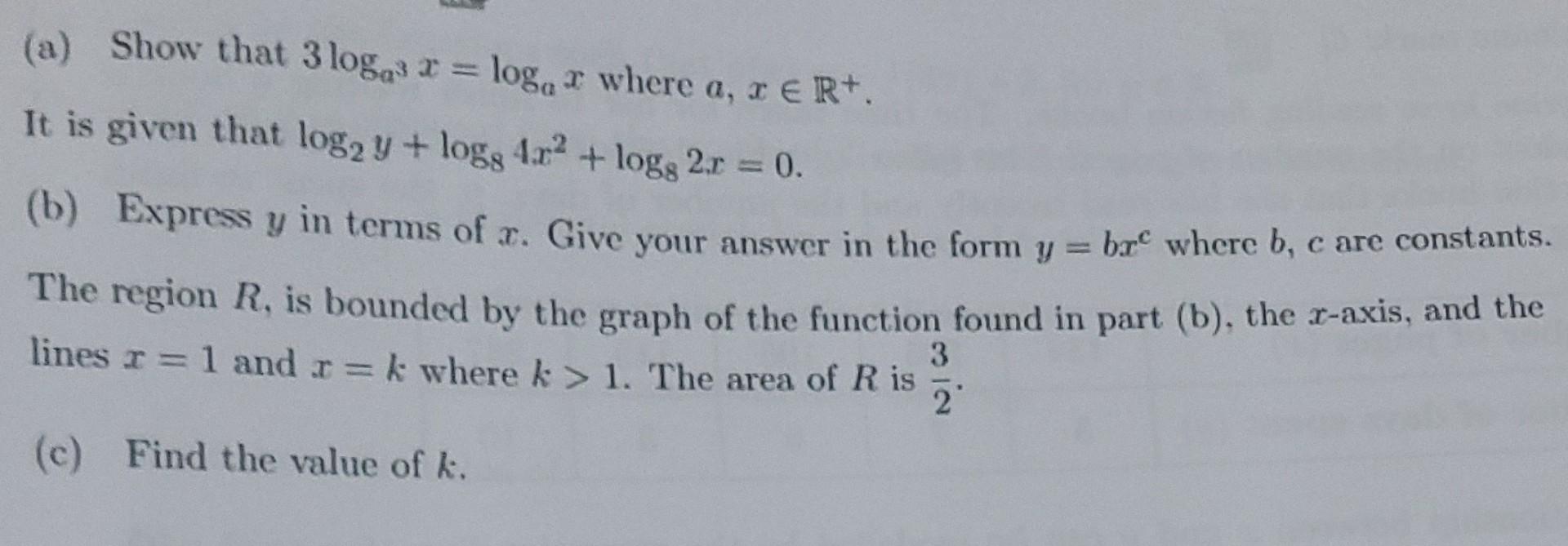 Solved (a) Show that 3 loga3 x = logo + where a, x ER+. It | Chegg.com