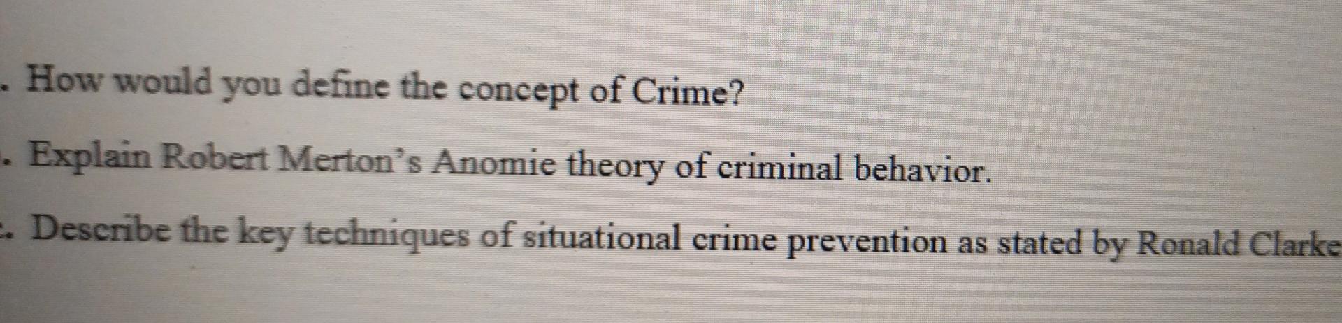 Solved How would you define the concept of Crime? Explain | Chegg.com