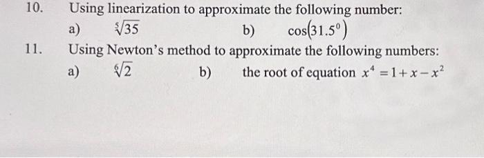 Solved 10. Using linearization to approximate the following | Chegg.com