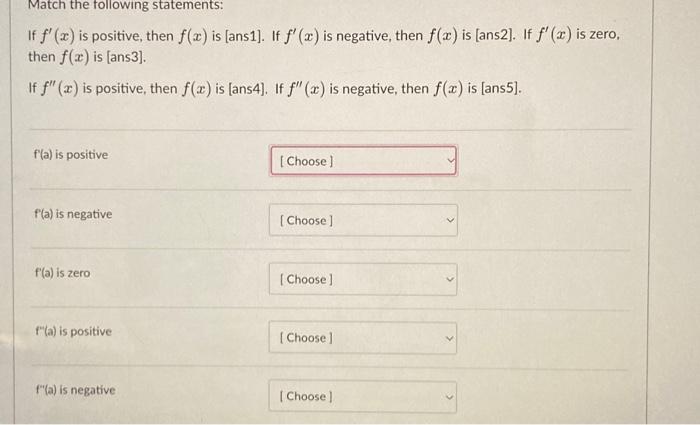 Solved Match the following statements: If f'(x) is positive, | Chegg.com