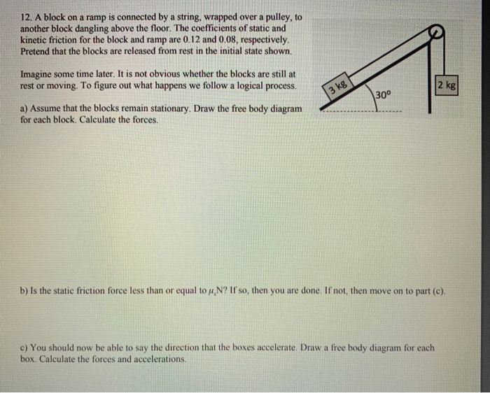 Solved 12. A block on a ramp is connected by a string, | Chegg.com