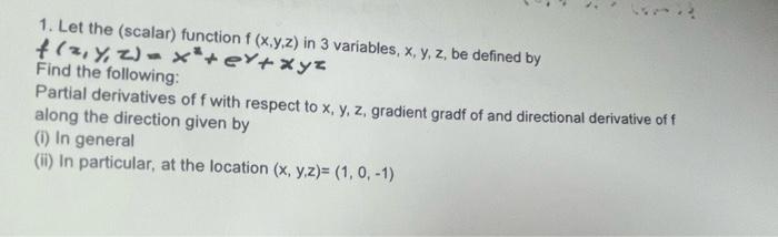 Solved 1. Let the (scalar) function f(x,y,z) in 3 variables, | Chegg.com