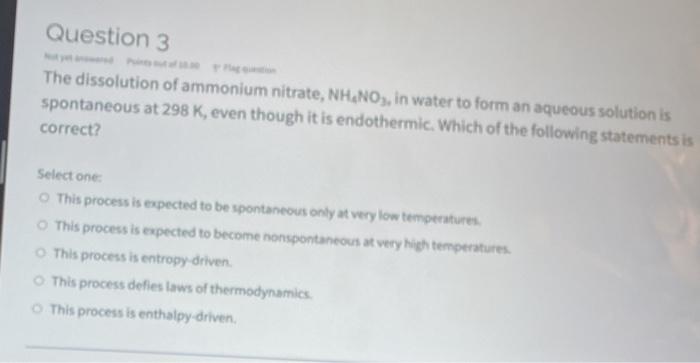 Solved Question 3 The dissolution of ammonium nitrate, | Chegg.com