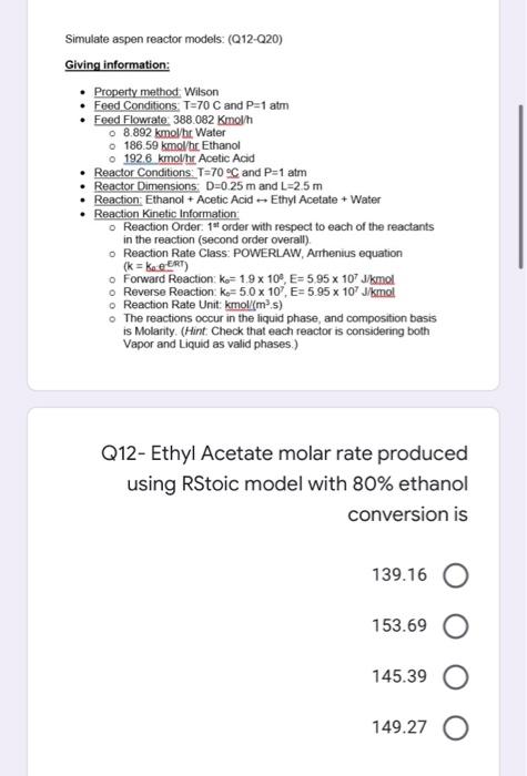 Simulate aspen reactor models: (Q12-Q20) Giving | Chegg.com