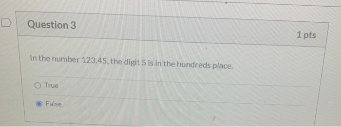 Question 3 1 pts In the number 123.45, the digit 5 is | Chegg.com