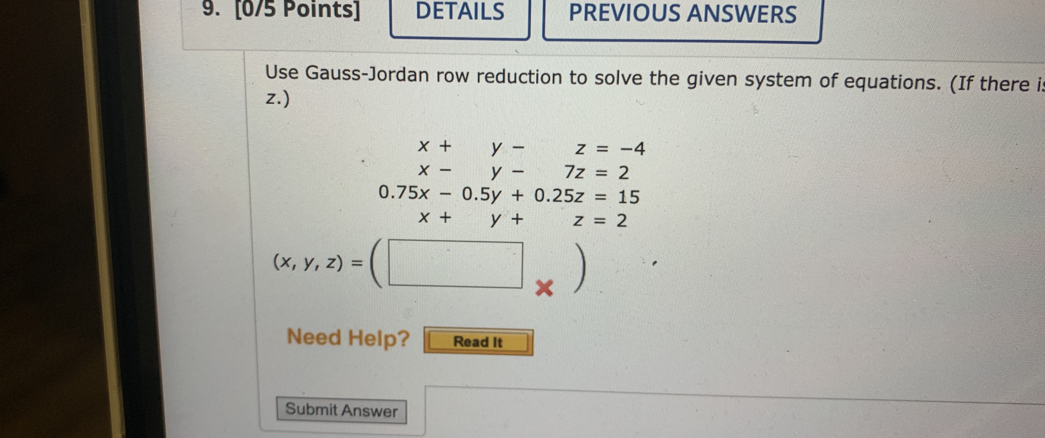 Solved [0/5 ﻿Points]DETAILSUse Gauss-Jordan row reduction to | Chegg.com