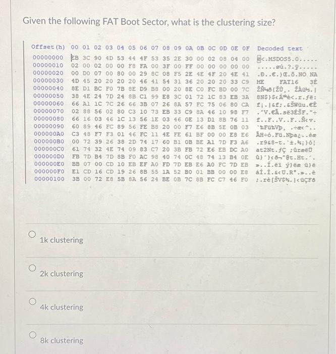 Solved Given the following FAT Boot Sector, what is the | Chegg.com