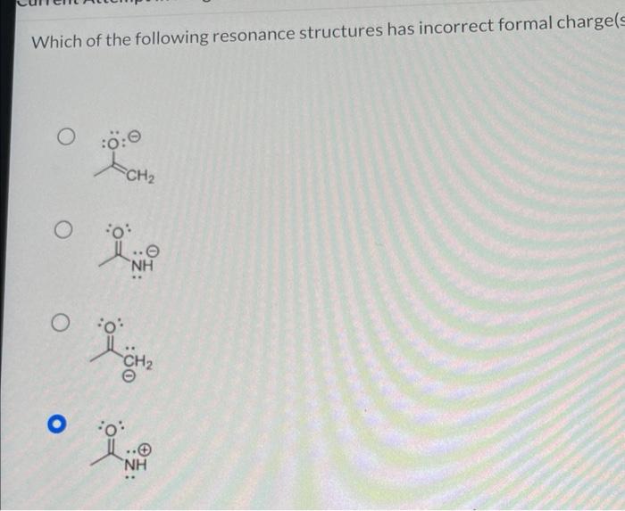 Solved Which of the following resonance structures has | Chegg.com
