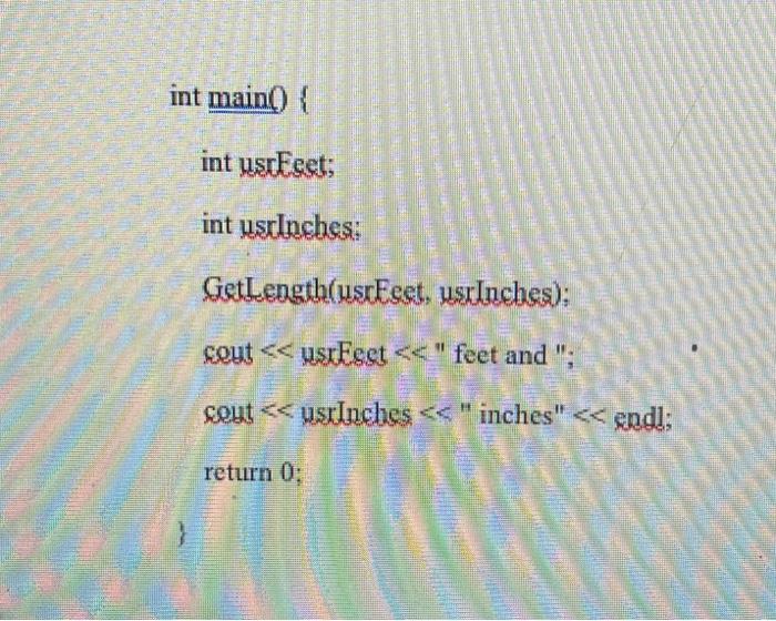 Solved A. Define a function GetLength 0 that takes two | Chegg.com