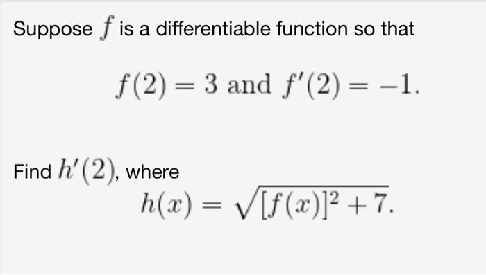Solved Suppose f is a differentiable function so that f(2)=3 | Chegg.com