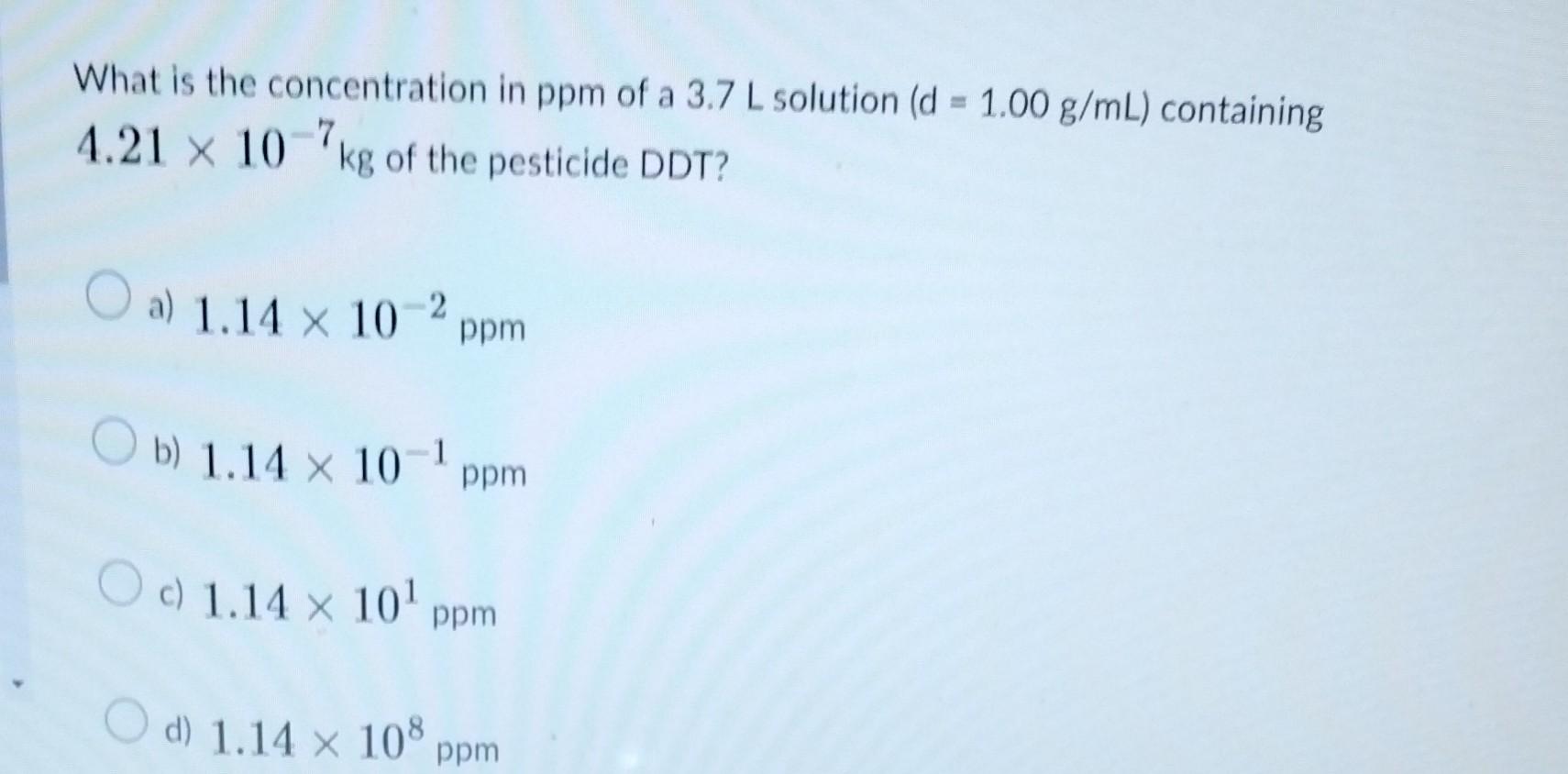Solved What is the concentration in ppm of a 3.7 L solution | Chegg.com