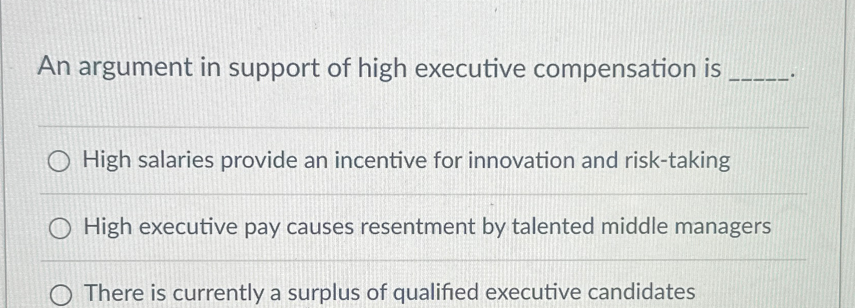 Solved An argument in support of high executive compensation | Chegg.com