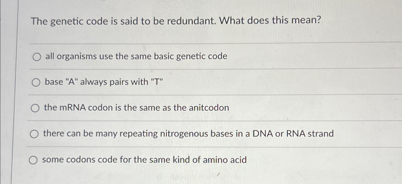 Solved The genetic code is said to be redundant. What does | Chegg.com