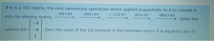 Solved If A is a 3x3 matrix, the next elementary operations | Chegg.com