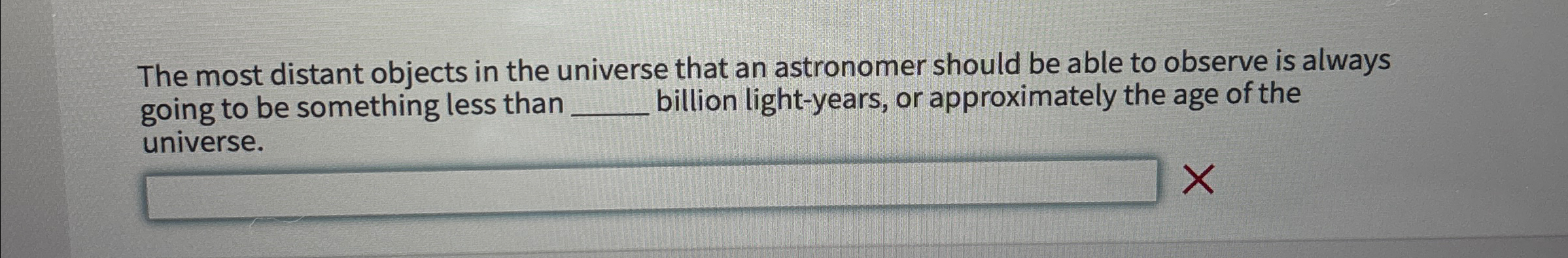 Solved The most distant objects in the universe that an | Chegg.com