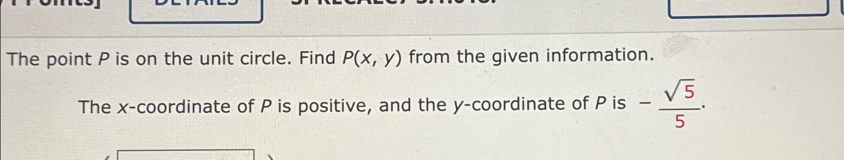Solved The point P ﻿is on the unit circle. Find P(x,y) ﻿from | Chegg.com