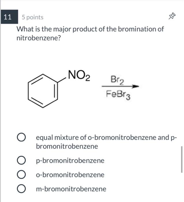 Solved 11 5 points 10 What is the major product of the | Chegg.com