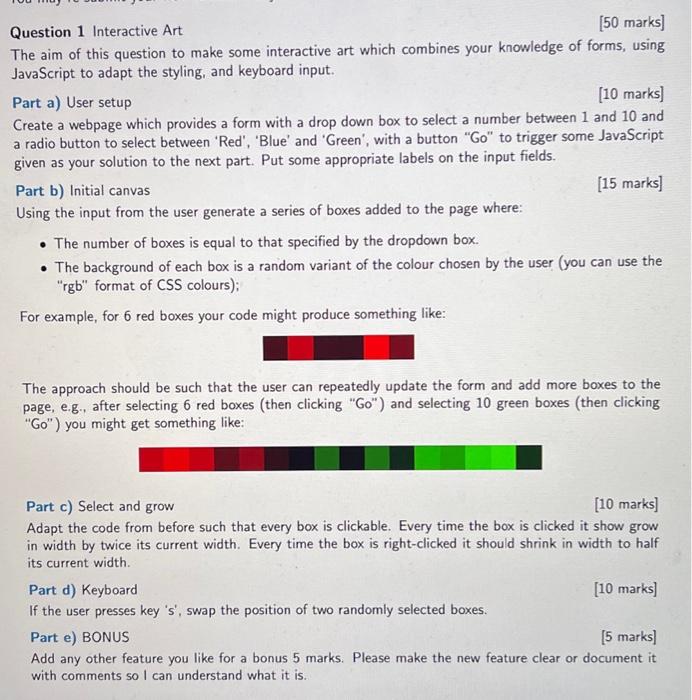 Solved Question 1 Interactive Art [50 marks] The aim of this | Chegg.com