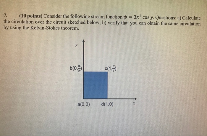 Solved 7. (10 points) Consider the following stream function | Chegg.com