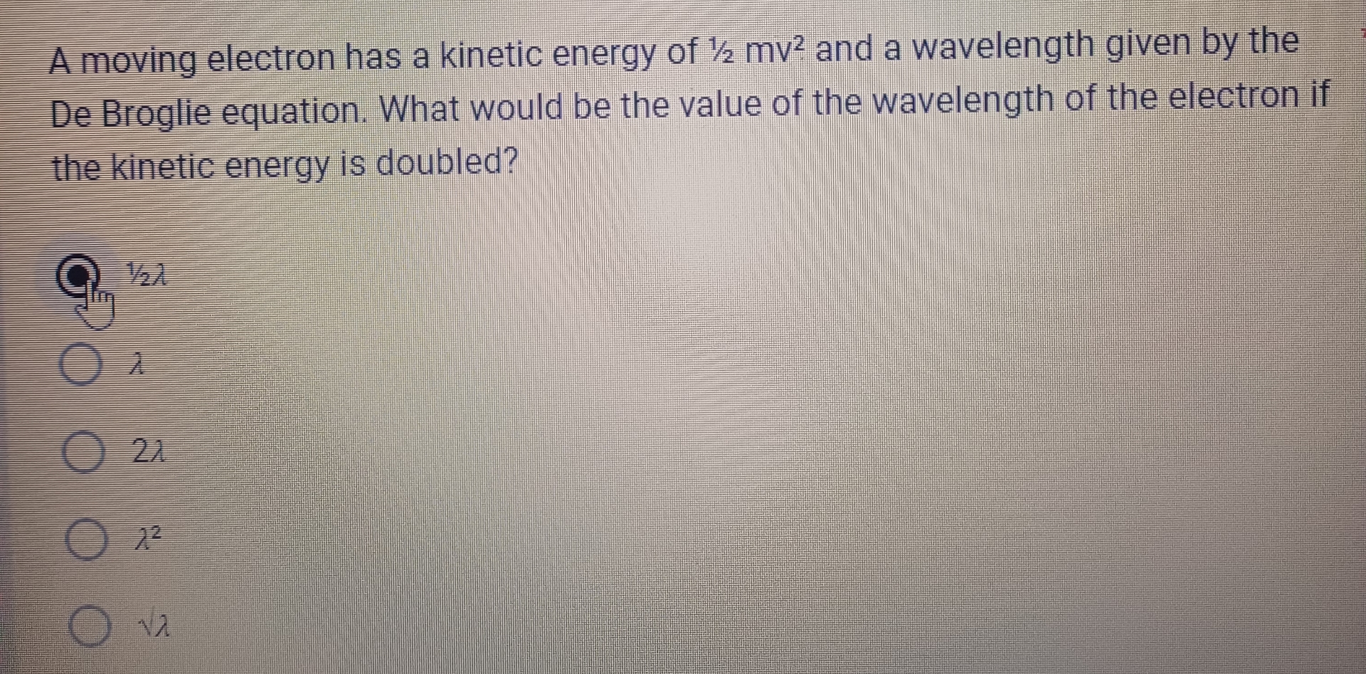 Solved A moving electron has a kinetic energy of 12mv2 ﻿and | Chegg.com
