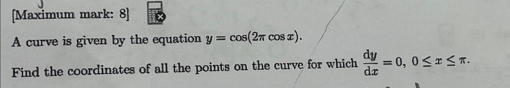 Solved [Maximum mark: 8]A curve is given by the equation | Chegg.com