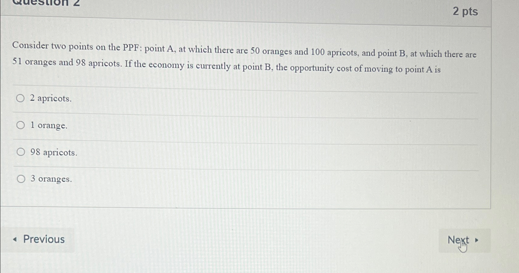 Solved 2 ﻿ptsConsider two points on the PPF: point A, ﻿at | Chegg.com
