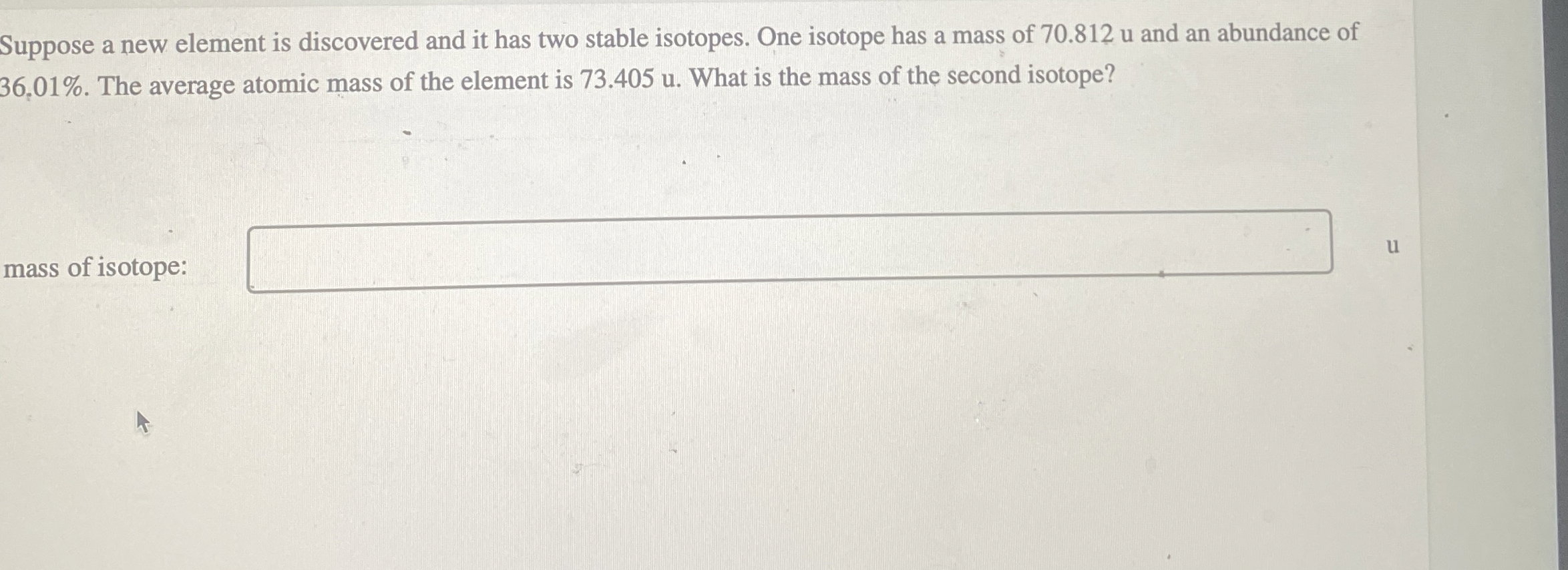 Solved Suppose a new element is discovered and it has two | Chegg.com