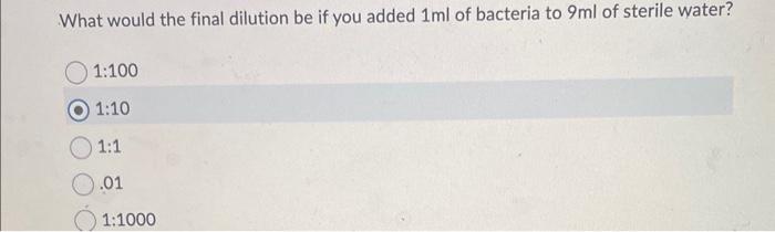 Solved What would the final dilution be if you added 1ml of | Chegg.com