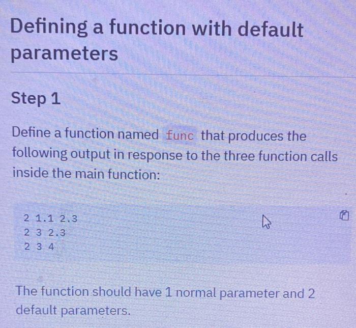 Solved Defining a function with default parameters Step 1 | Chegg.com