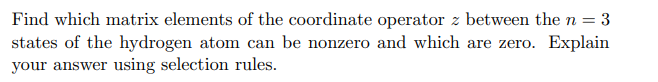 Solved Find which matrix elements of the coordinate operator | Chegg.com