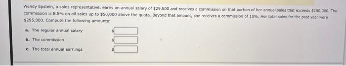 Solved Wendy Epstein, a sales representative, earns an | Chegg.com