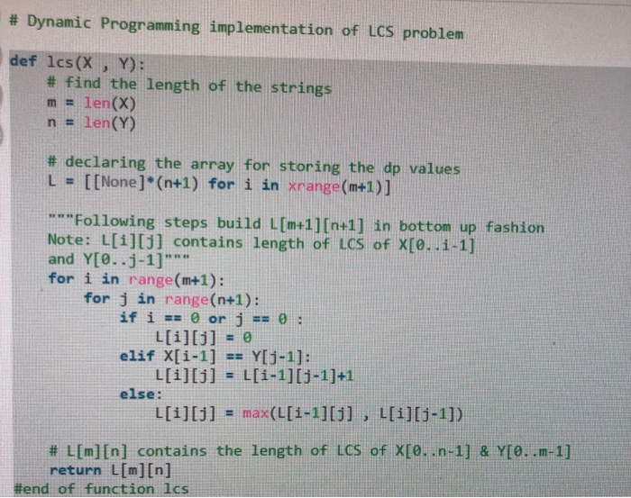The code is Python 3. The code for naive lcs and Lcs | Chegg.com