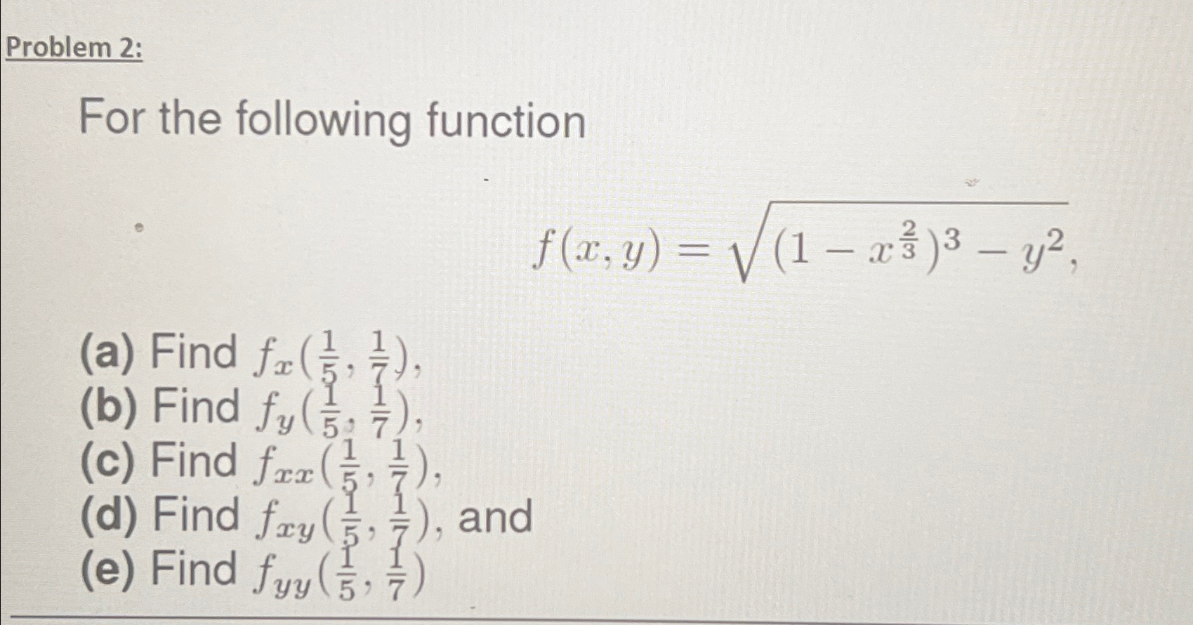 Solved Problem 2:For the following | Chegg.com