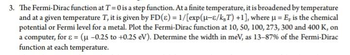 Solved 3. The Fermi-Dirac function at T=0 is a step | Chegg.com