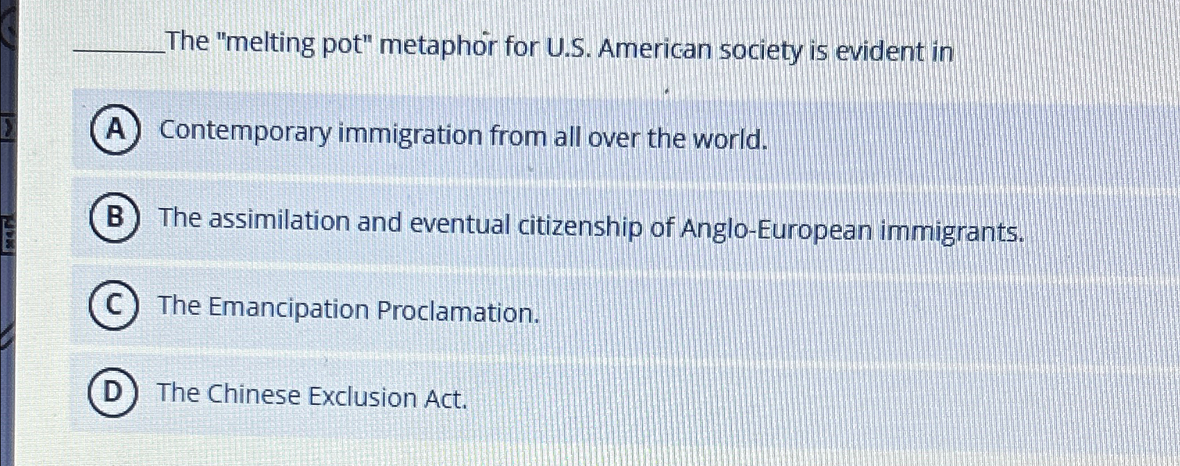 Solved The "melting pot" metaphor for U.S. ﻿American society | Chegg.com